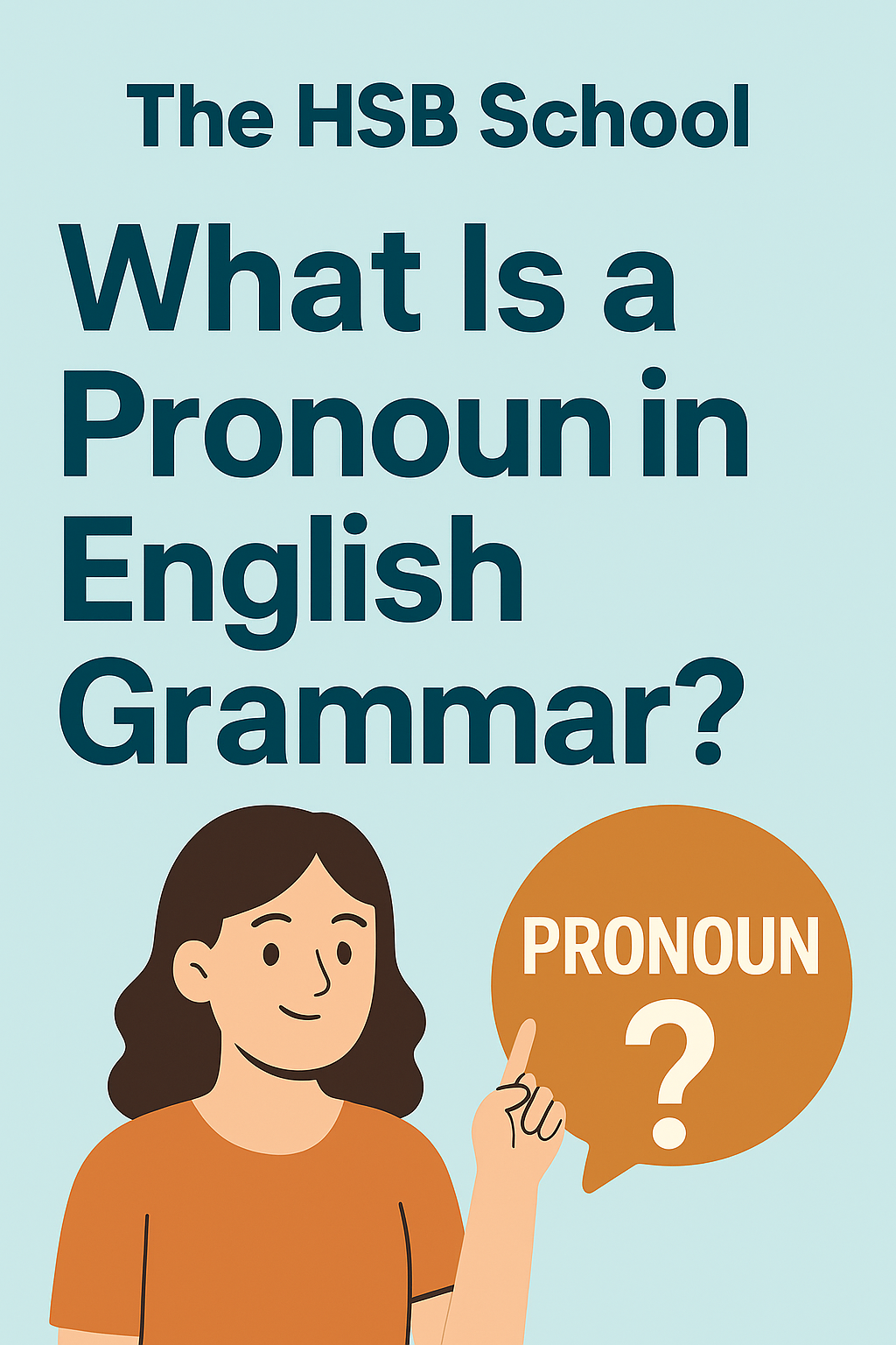 What Is a Pronoun in English Grammar? A Friendly, Complete Guide