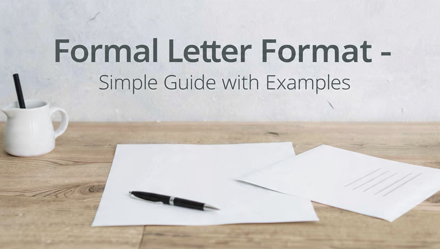 Formal Letter Format – How to Write a Formal Letter (With Examples ...